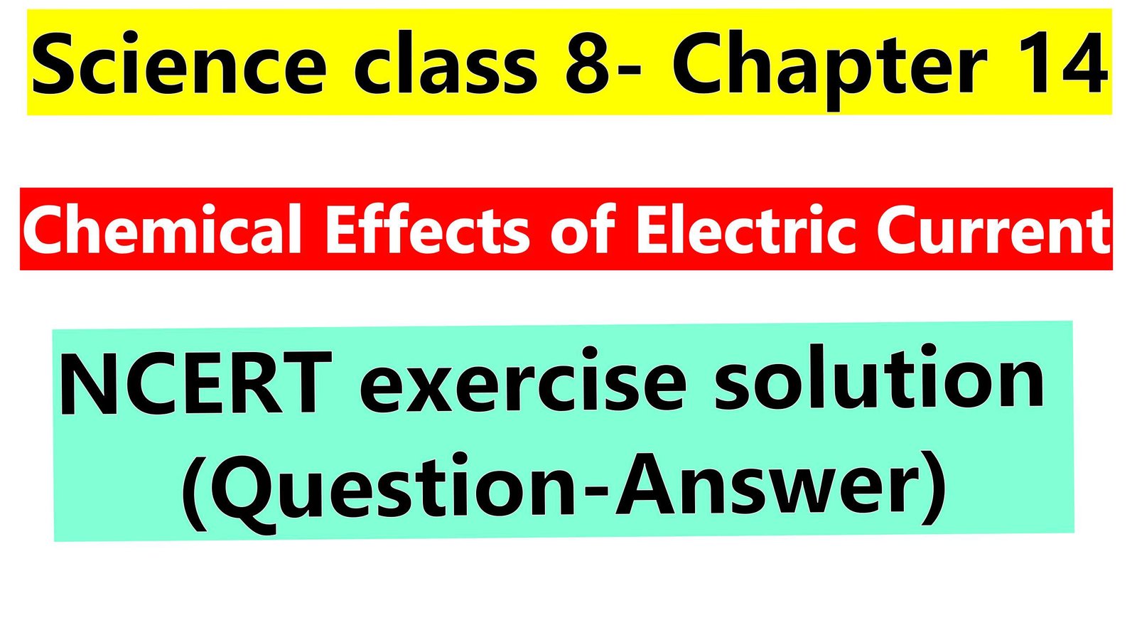 Science Class 8 Chapter 14 Chemical Effects Of Electric Current